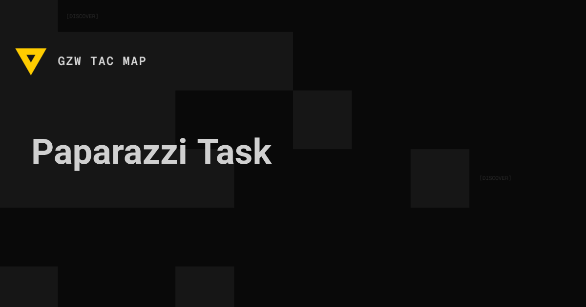 Paparazzi (Handshake) — Gray Zone Warfare | GZW Tac Map